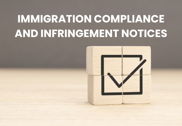 Immigration Compliance and Infringement Notices: What Employers Need to ...